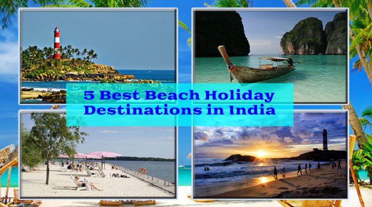 5 Best Beach Holiday Destinations in India for Perfect Family Vacations ...
